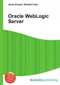 Oracle WebLogic Server купить на OZON по низкой цене (26982760)
