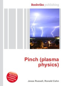 Pinch (plasma physics) - купить с доставкой по выгодным ценам в ...