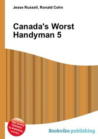 Canada's Worst Handyman 5 - купить с доставкой по выгодным ценам в ...