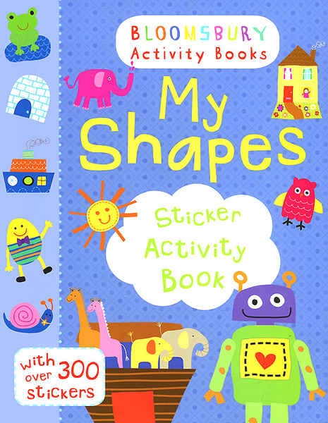 My Shapes: Sticker Activity Book - купить с доставкой по выгодным ценам ...
