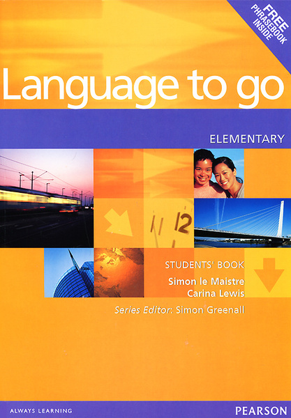 Language to Go: Elementary: Students' Book (+ Free Phrasebook inside ...