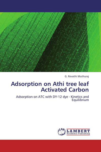 Adsorption on Athi tree leaf Activated Carbon - купить с доставкой по ...