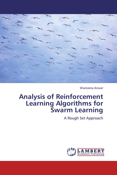 Analysis Of Reinforcement Learning Algorithms For Swarm Learning купить