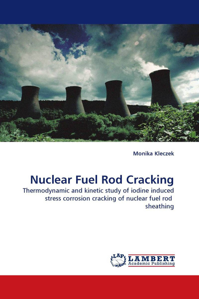 Nuclear Fuel Rod Cracking - купить с доставкой по выгодным ценам в ...