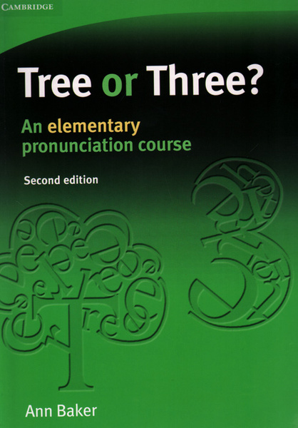 Tree or Three? An Elementary Pronunciation Course | Baker Ann купить на ...