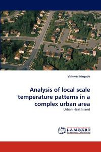 Analysis of local scale temperature patterns in a complex urban area ...