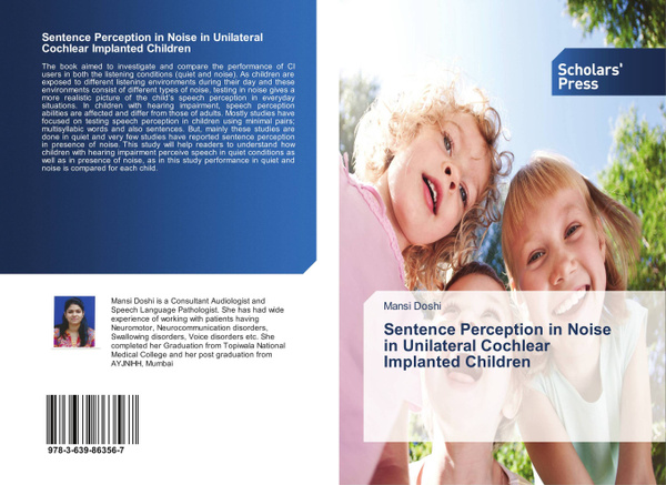 Sentence Perception in Noise in Unilateral Cochlear Implanted Children ...
