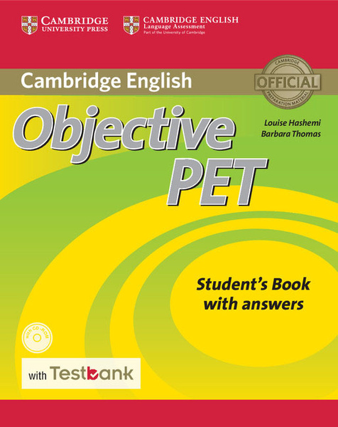 Cambridge English: Objective PET: Student's Book with Answers (+ CD-ROM) | Томас Барбара, Хашеми ...