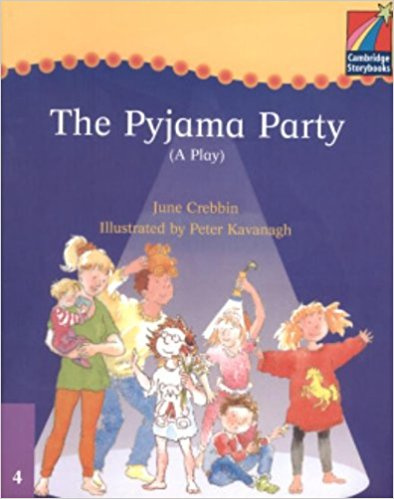 Cambridge Plays: The Pyjama Party ELT Edition (Cambridge Storybooks ...