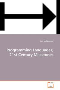 Programming Languages; 21st Century Milestones - купить с доставкой по ...