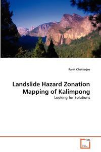 Landslide Hazard Zonation Mapping of Kalimpong - купить с доставкой по ...