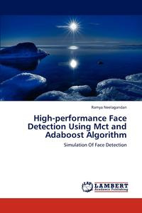 High-performance Face Detection Using Mct and Adaboost Algorithm - купить с доставкой по ...