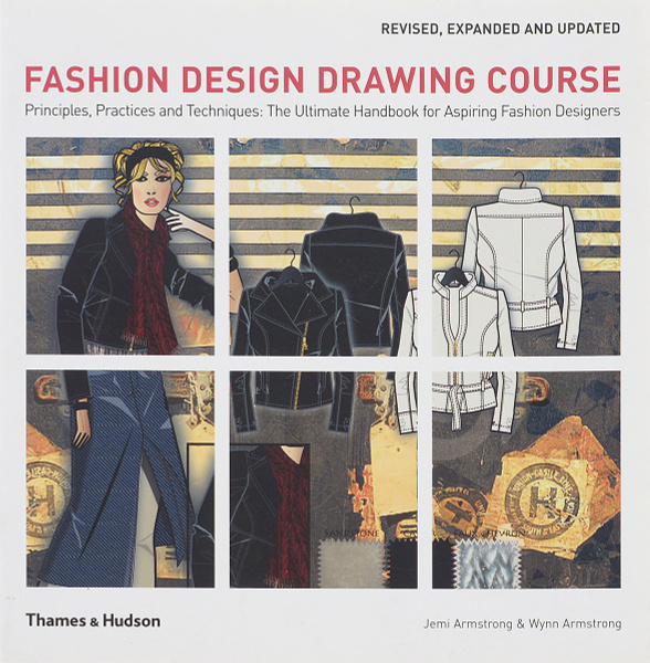 Fashion Design Drawing Course: Principles, Practice and Techniques: The ...