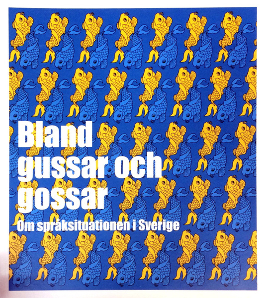 Bland gussar och gossar. Om spraksituationen I Sverige - купить с ...