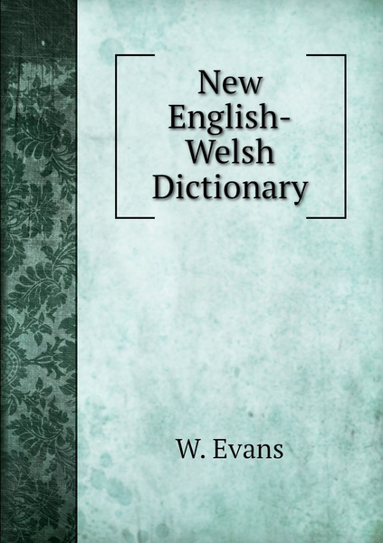 New English-Welsh Dictionary - купить с доставкой по выгодным ценам в ...