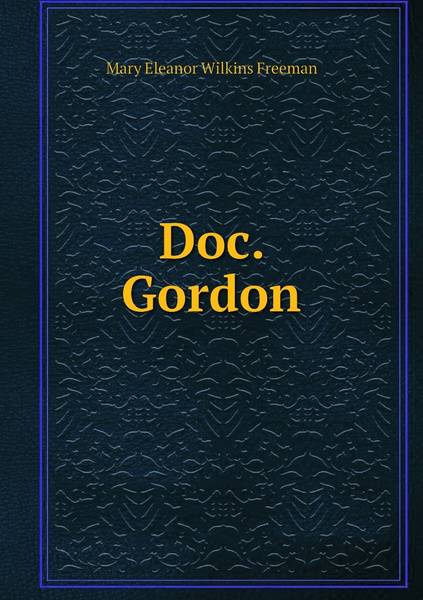 Doc. Gordon - купить с доставкой по выгодным ценам в интернет-магазине ...