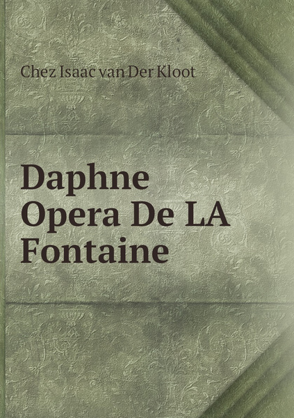 Daphne Opera De LA Fontaine - купить с доставкой по выгодным ценам в ...