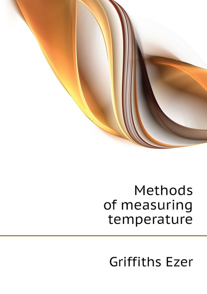 Methods of measuring temperature - купить с доставкой по выгодным ценам ...