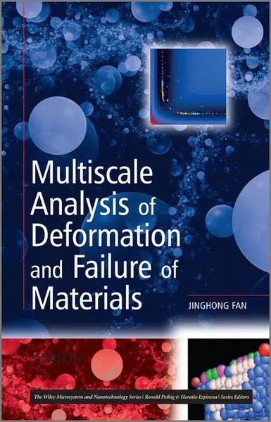Multiscale Analysis of Deformation and Failure of Materials | Fan ...