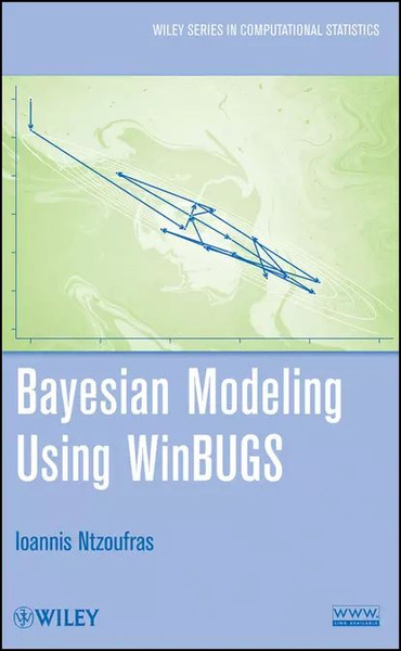 Bayesian Modeling Using WinBUGS | Ntzoufras Ioannis | Электронная книга - купить с доставкой по ...