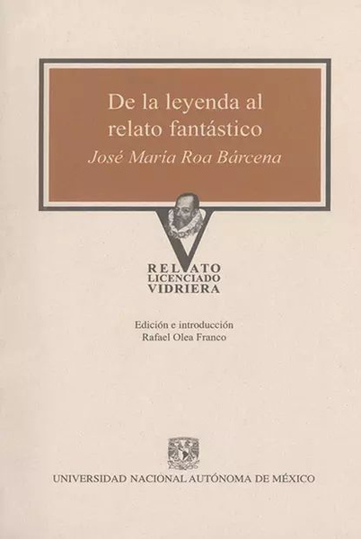 De la leyenda al relato fantstico | José María Roa Bárcena, Rafael Olea ...