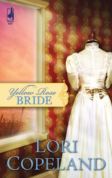 Yellow Rose Bride | Copeland Lori | Электронная книга - купить с ...