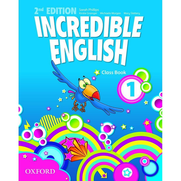 Incredible English 2ed 1 Class Book | Philips Sarah, Morgan Michaela ...