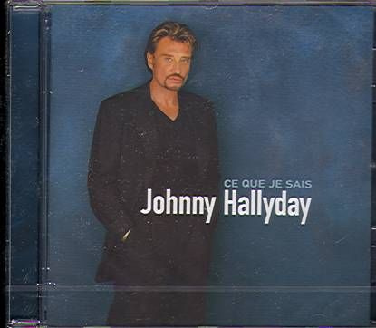 Audio CD HALLYDAY, JOHNNY - CE QUE JE SAIS - купить по низким ценам в ...