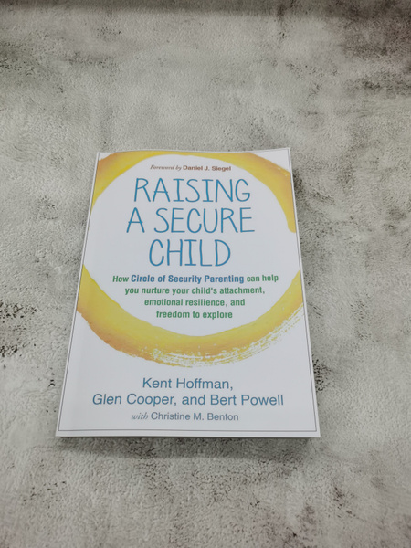 Характеристики Raising a Secure Child: How Circle of Security Parenting ...