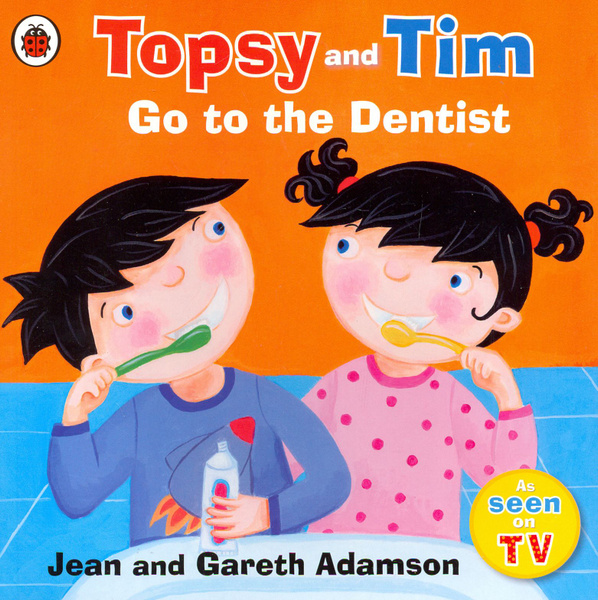 Topsy and Tim. Go to the Dentist / Книга на Английском | Adamson Gareth ...