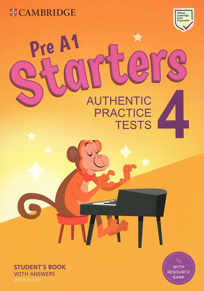 Authentic Practice Tests Pre-A1 (YLE Starters) 4 - Student's Book with ...