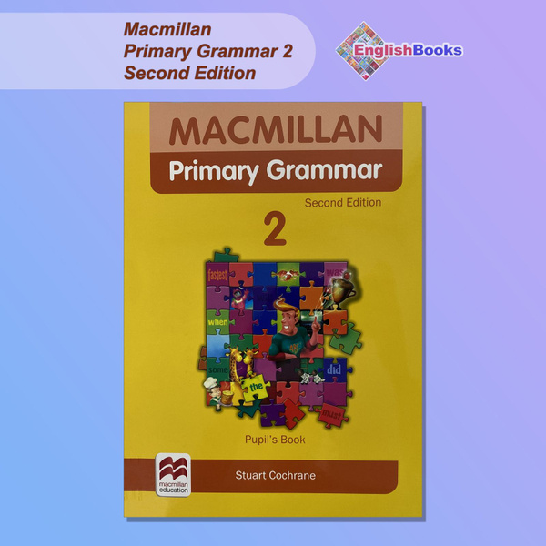 Macmillan Primary Grammar 2 Second edition, Pupil's Book - купить с ...