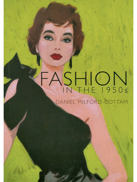 Fashion in the 1950s (Shire Library) История Моды 50х годов на английском языке купить на OZON ...