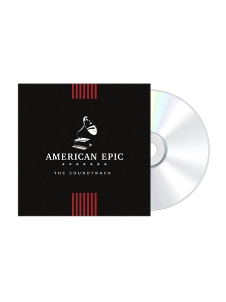 Музыка CD American Epic - The Soundtrack CD, Compilation Новый, Ori ...