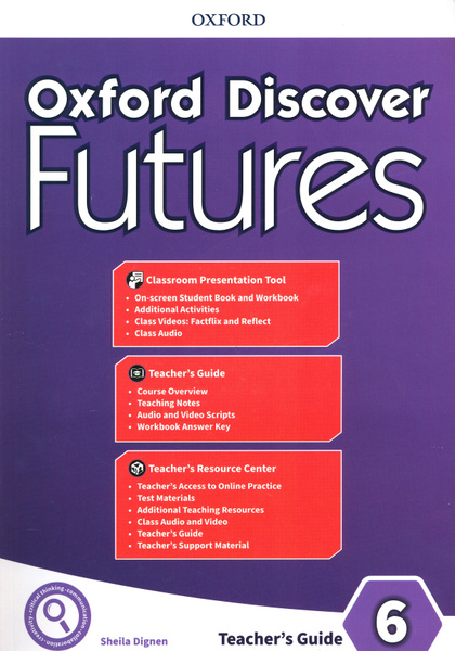 Oxford Discover Futures. Level 6. Teacher's Pack / Книга для учителя ...