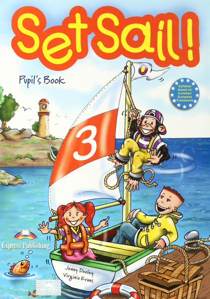 Set Sail 3. Pupil's Book. Учебник / Учебник | Evans V., Дули Дженни ...