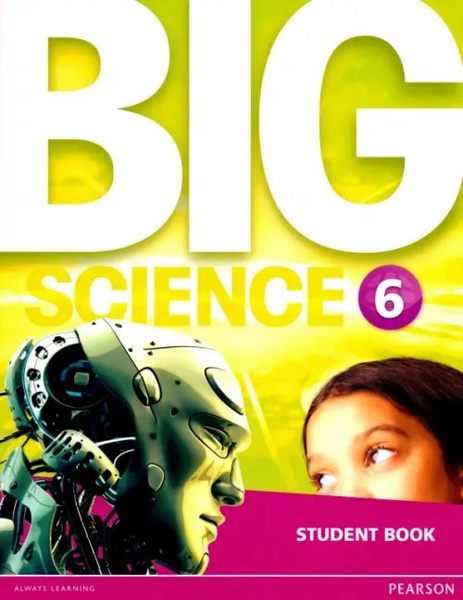 Big Science 6. Student's Book - купить с доставкой по выгодным ценам в ...