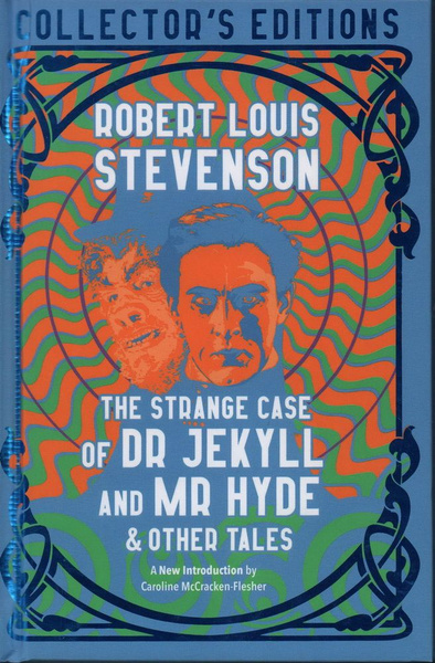 Strage Case of Dr. Jekyll and Mr. Hyde & Other Tales. Stevenson R. L ...