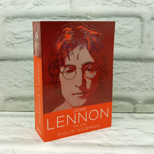 John Lennon. The Life Norman Philip | Norman Philip - купить с доставкой по выгодным ценам в ...