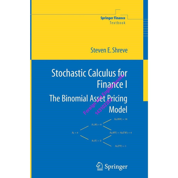 Stochastic Calculus for Finance I: The Binomial Asset Pricing Model ...