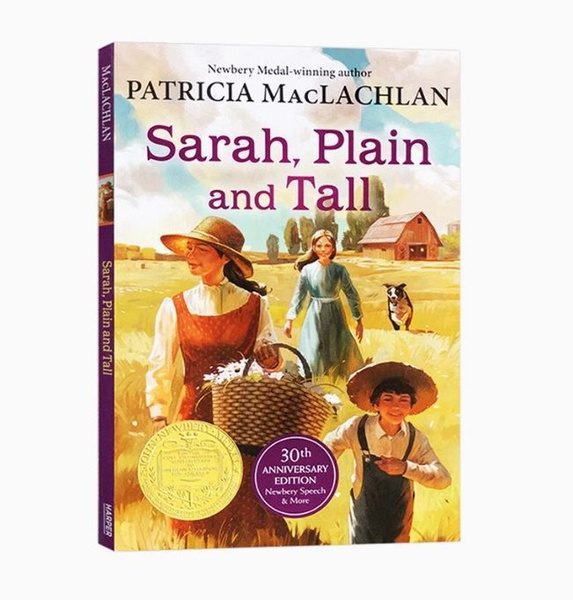 Характеристики Sarah Plain and Tall. 1986 The Newbery Award Winners ...