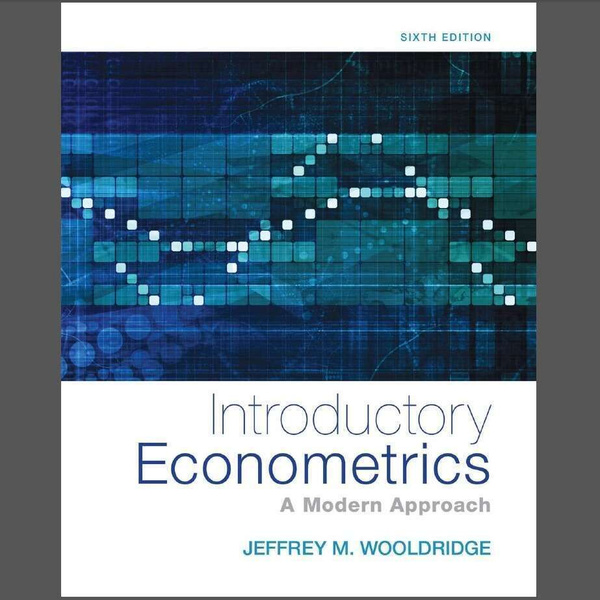 Бумажные книги/ / Introductory Econometrics A Modern Approach (Jeffrey M. Wooldridge) купить на ...