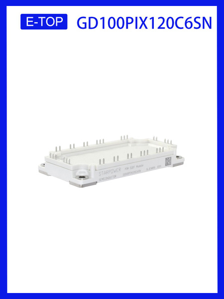 GD100PIX120C6SN StarPower MODULE IGBT Модули купить на OZON по низкой ...