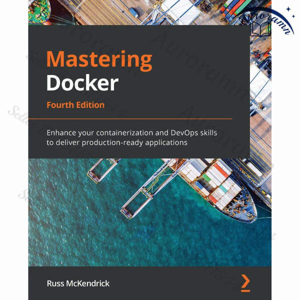 Mastering Docker - Fourth Edition купить на OZON по низкой цене (2278169580)