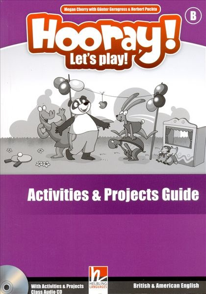 Hooray! Let's Play! Level B Activities & Projects Guide with Activity ...