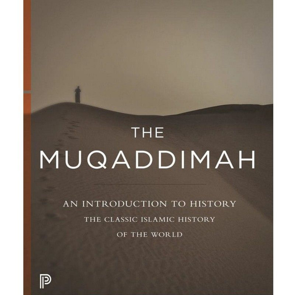 The Muqaddimah An Introduction to History (Ibn Khaldun) English paper books - купить с доставкой ...