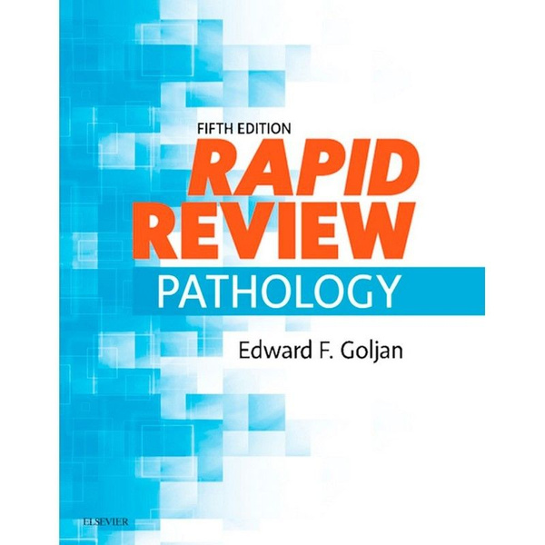 RAPID REVIEW PATHOLOGY, FIFTH EDITION (Goljan, Edward F., au English ...