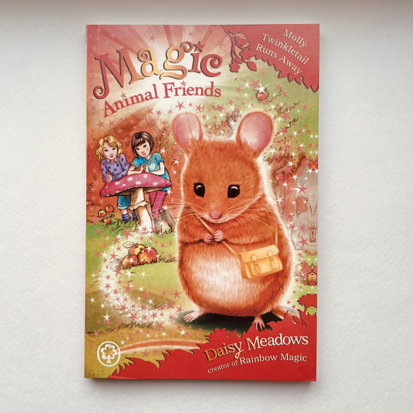 Magic Animal Friends. Molly Twinkletail Runs Away. | Meadows Daisy ...