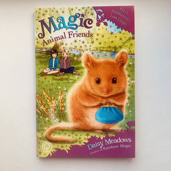 Magic Animal Friends. Freya Snufflenose's Lost Laugh. | Meadows Daisy ...