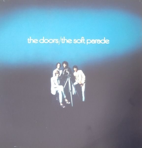 DOORS, THE: The Soft Parade (Новый винил) - купить с доставкой по ...